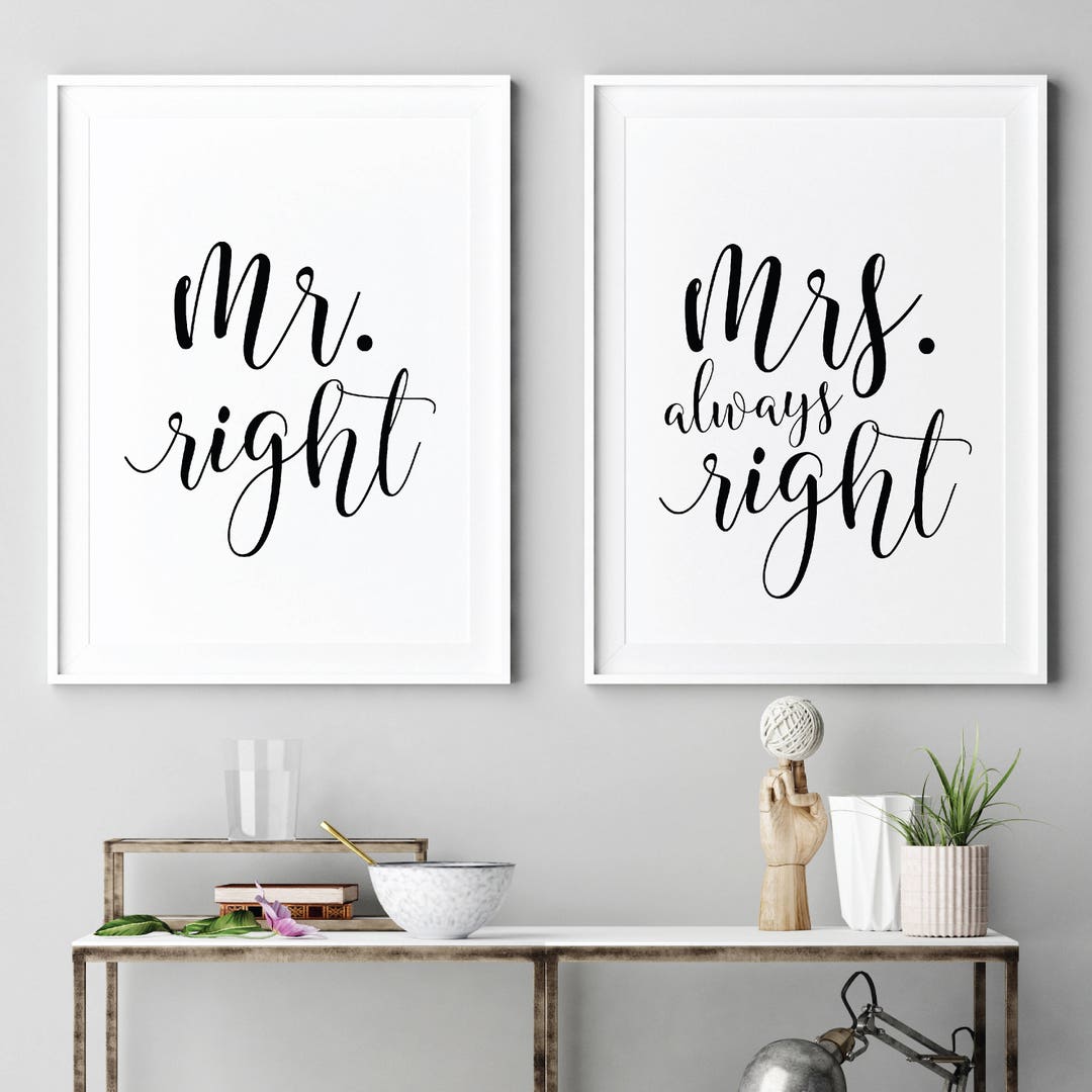 Mr. Right and Mrs. Always Right Printable Sign Set, Printable Wall ...