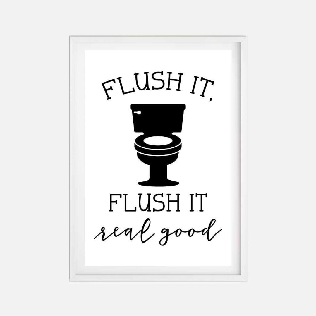 Flush It Flush It Real Good Wall Art Template Flush It Flush - Etsy
