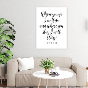 Where You Go I Will Go, Printable Sign Set, Hadley Designs. Bedroom ...