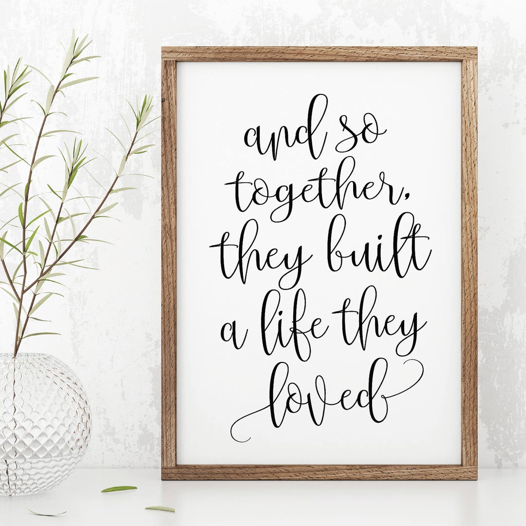 Together They Built A Life They Loved Wall Art, Minimalist Art Romance ...