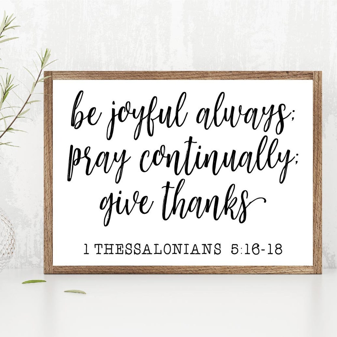 Be Joyful Always Pray Continually Give Thanks Home Decor Sign | Etsy