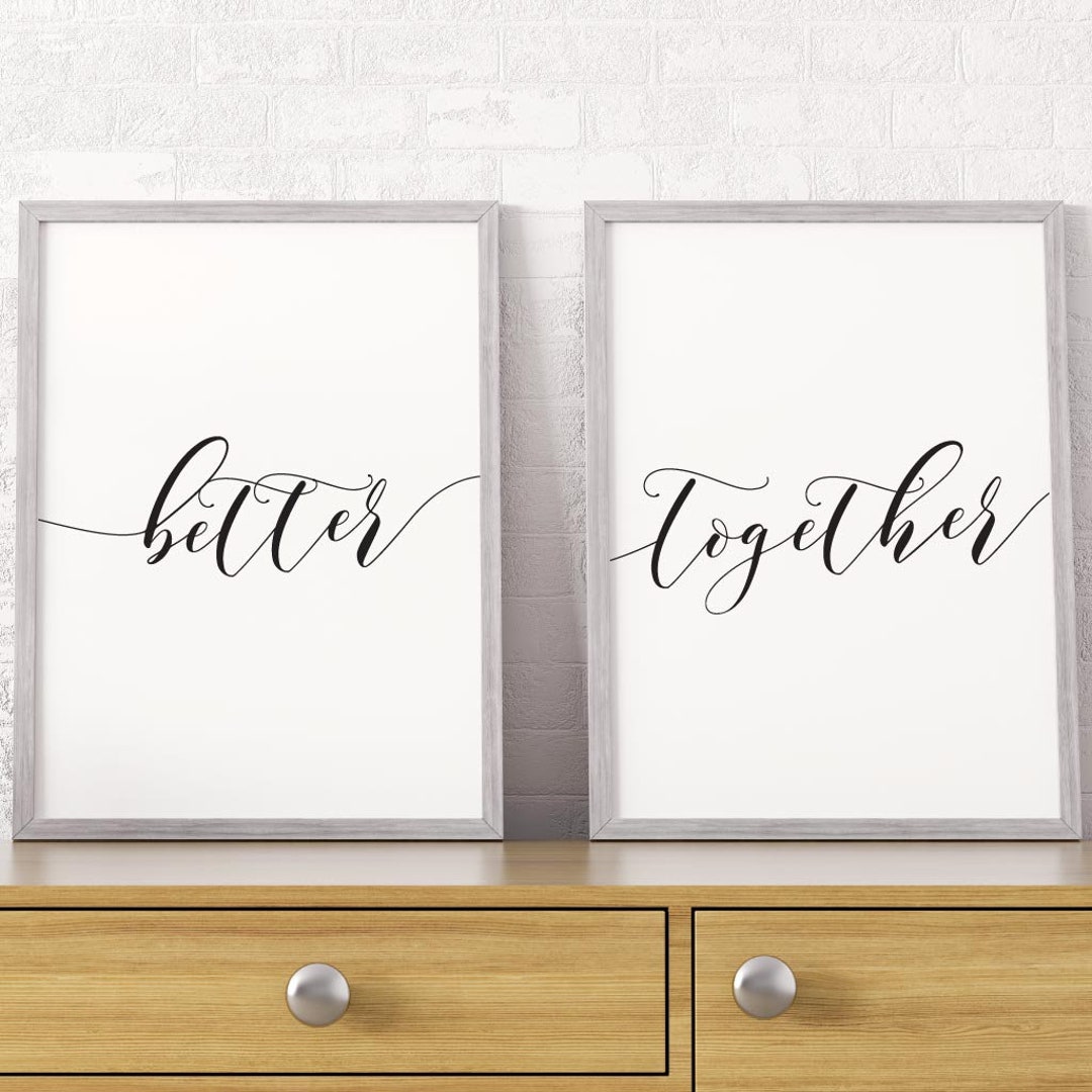 Better Together Wall Art Set of 2set of 2 Printable - Etsy