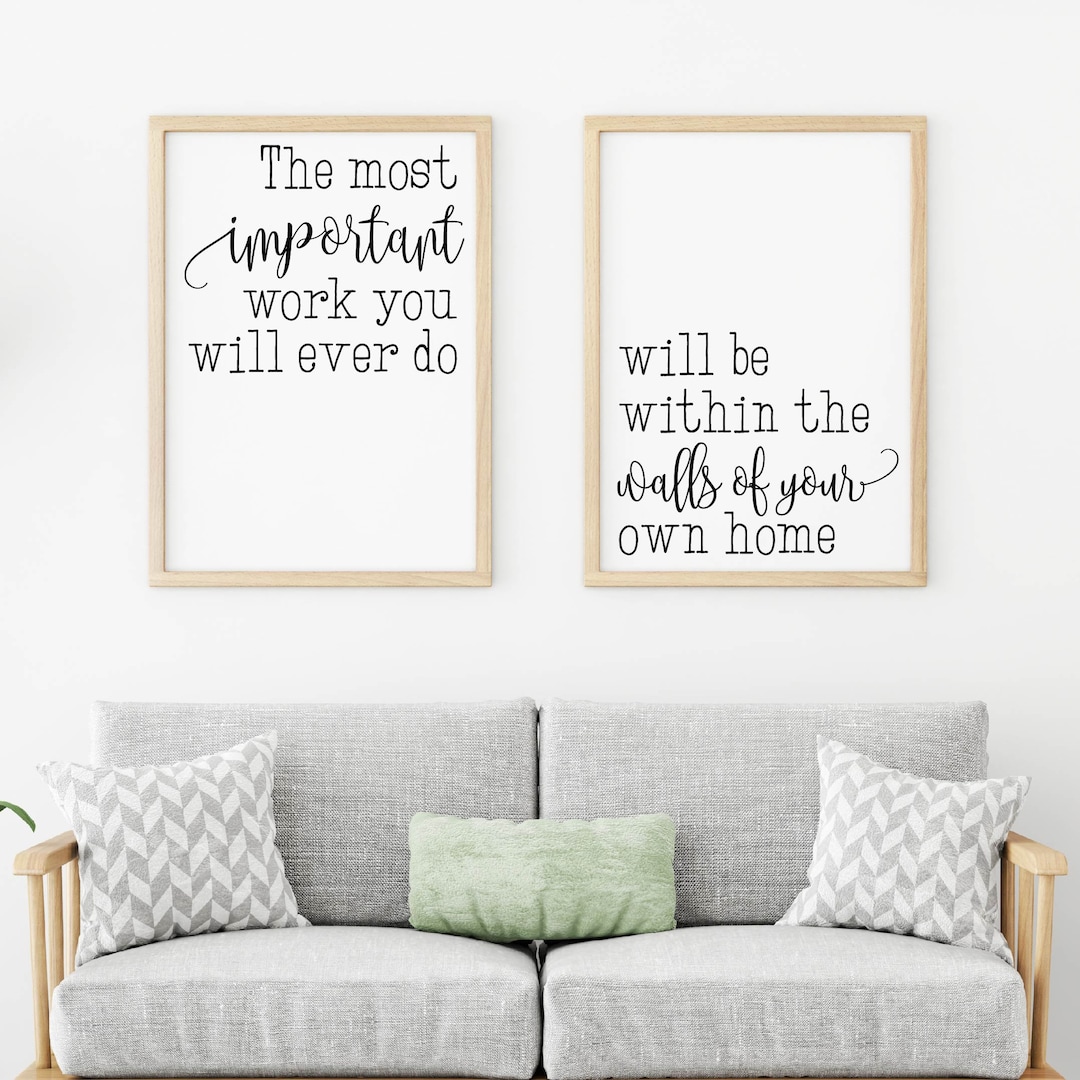 The Most Important Work You Home Sign, Wall Art Print, Motivational ...