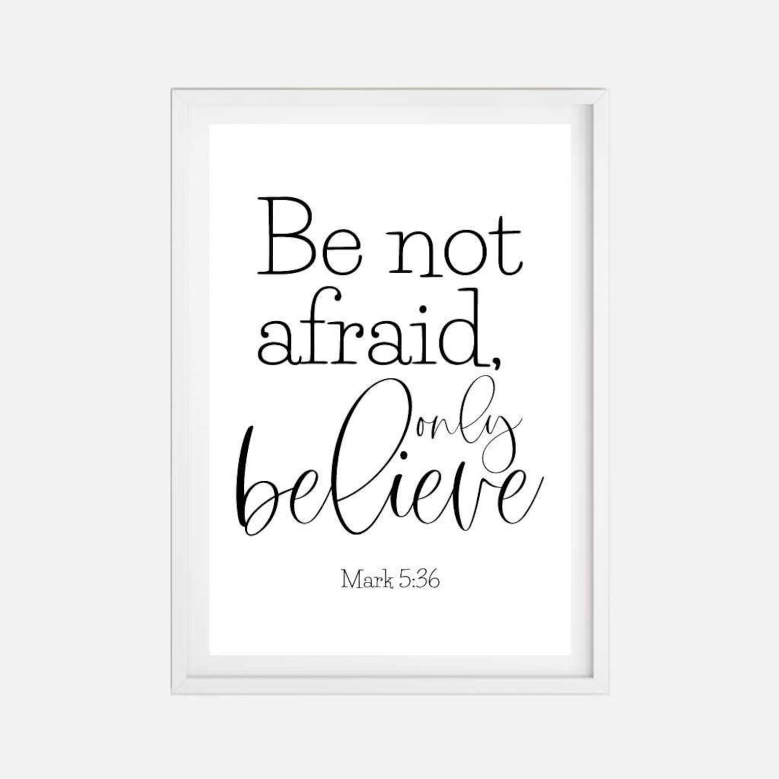 Be Not Afraid Only Believe Wall Art Template floral Be Not - Etsy