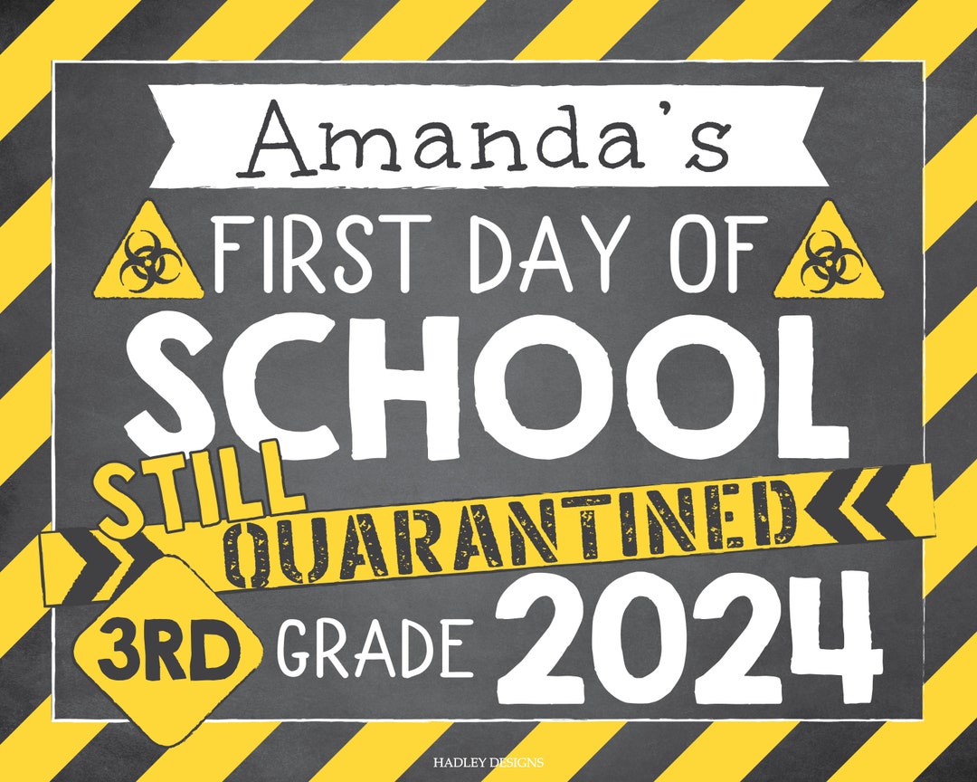 Quarantine Back to School Sign Printable, Custom Chalkboard First Day ...