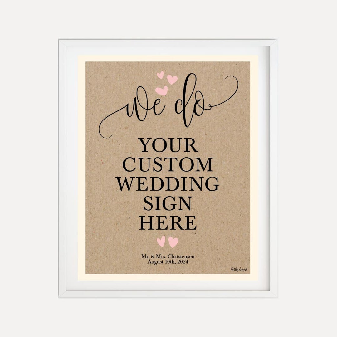 We Do Kraft Wedding Custom Sign Template - Design Your Own Sign ...