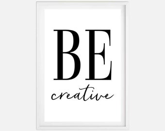 Be Creative Printable Wall Art for Your Home or Office to - Etsy