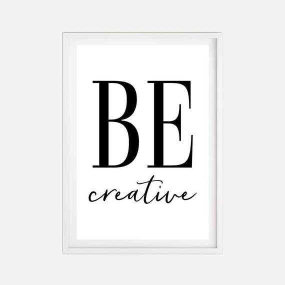 Be Creative Wall Art Template be Creative Printable Sign Be | Etsy