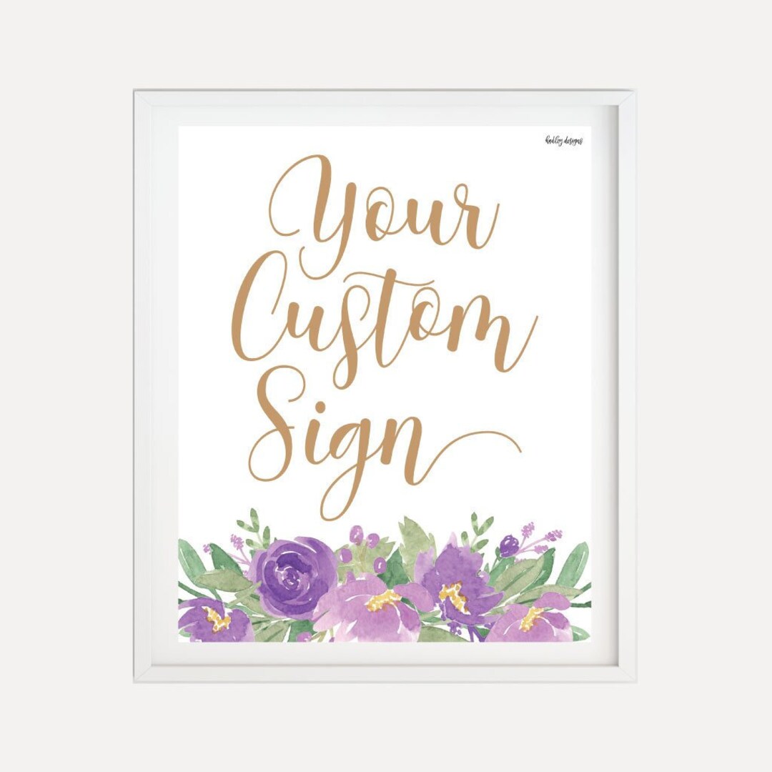 Elegant Purple Floral Wedding Custom Sign Template - Design Your Own ...