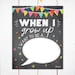 When I Grow up Sign Template - When I Grow up I Want to Be Printable ...