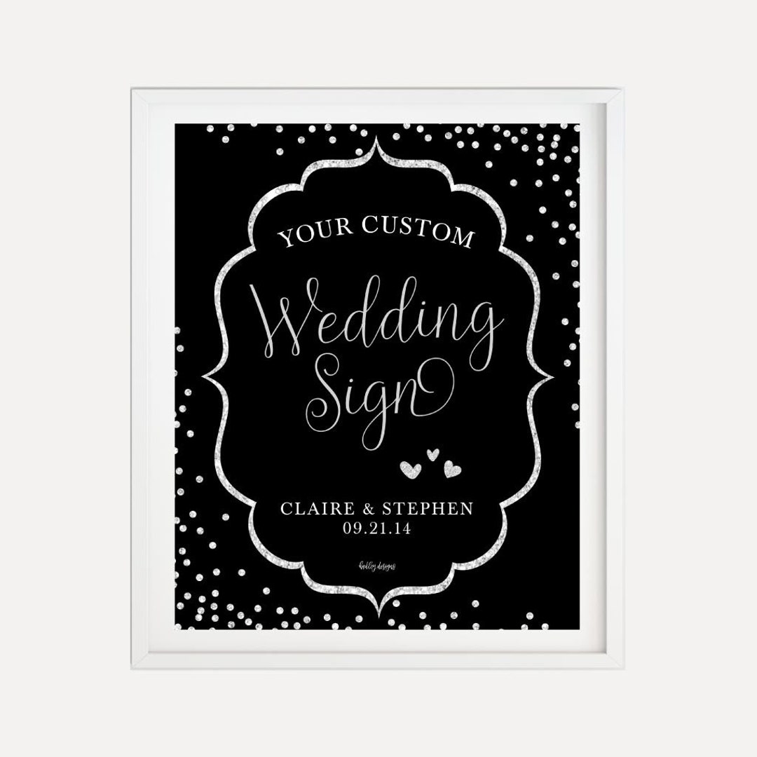 Silver Glitter Black Elegant Wedding Custom Sign Template - Design Your ...