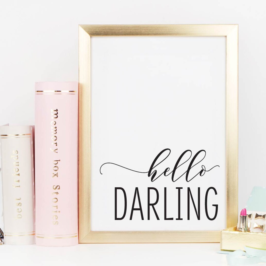 Hello Darling, Wall Art Print, Motivational Wall Decor, Wall Prints ...
