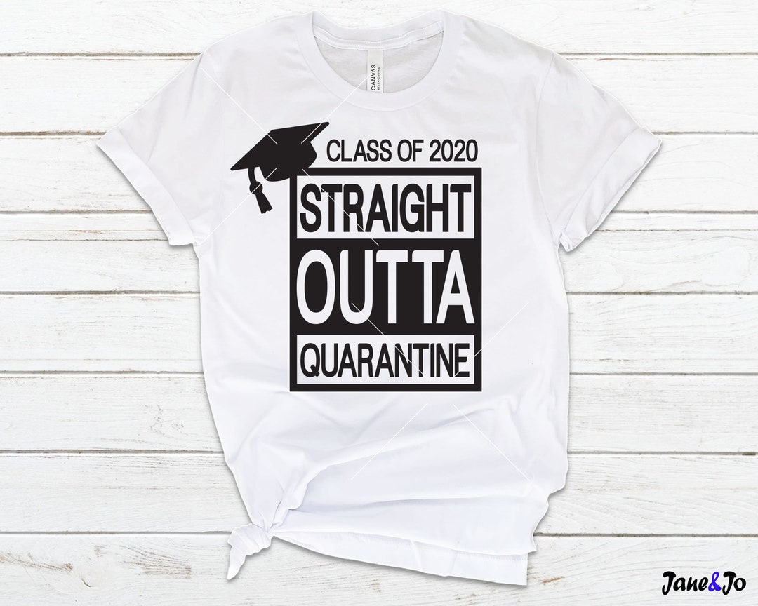 Straight Outta Quarantine SVG, Quarantine Svg,senior 2020 Svg, Class ...