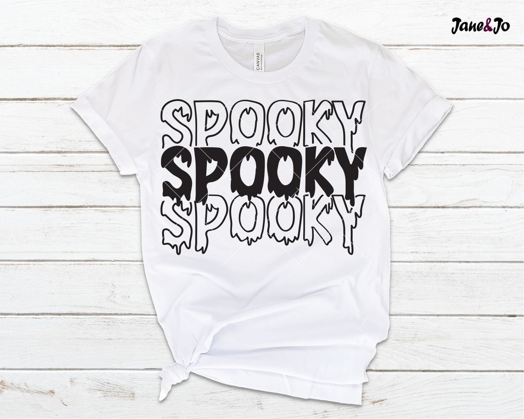 Spooky SVG, Spooky Shirt SVG, Halloween Shirt SVG, Spooky Vibes Svg ...