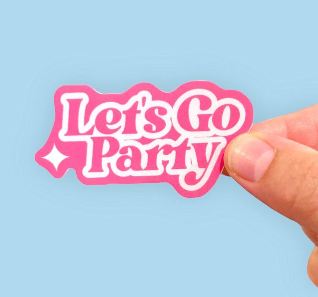Let’s Go Party Vinyl Sticker | Cute Bumper Sticker | Matte Sticker ...