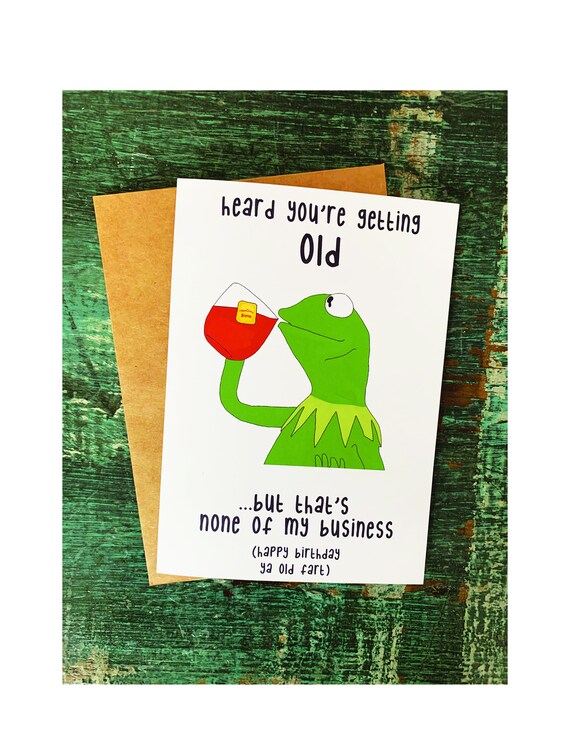 Kermit the Frog Birthday Card Sip Tea Growing Old Funny | Etsy