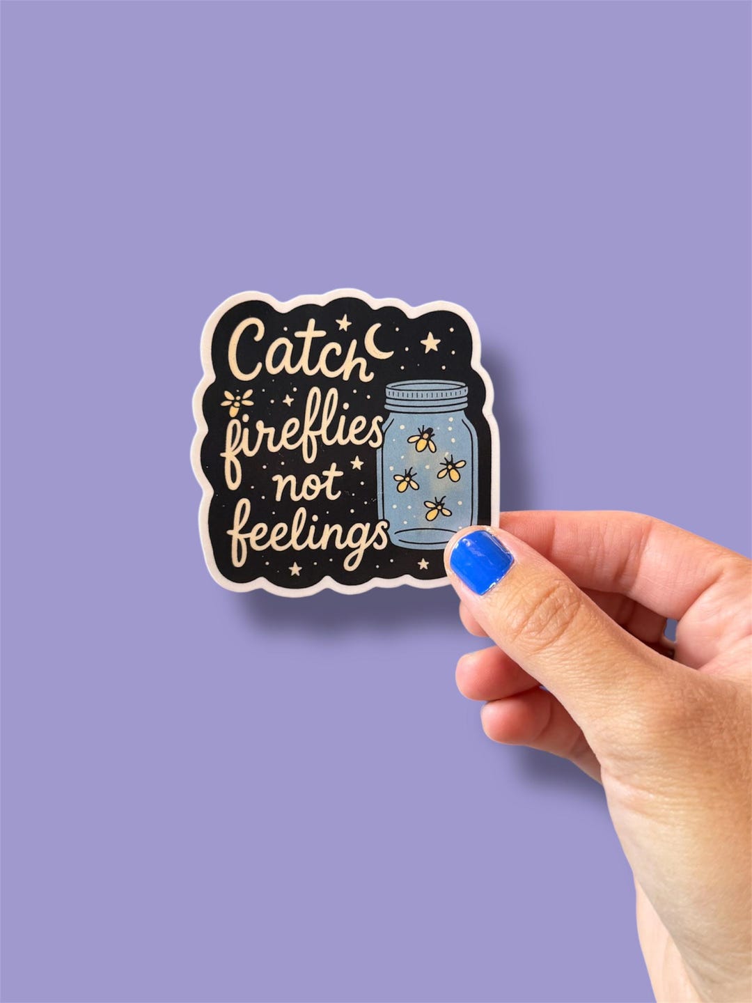 Catch Fireflies Not Feelings Vinyl Sticker | Cute Summer Aesthetic ...