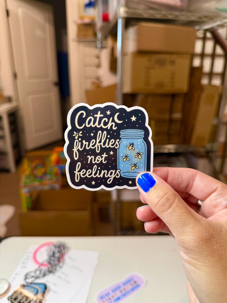 Catch Fireflies Not Feelings Vinyl Sticker | Cute Summer Aesthetic ...