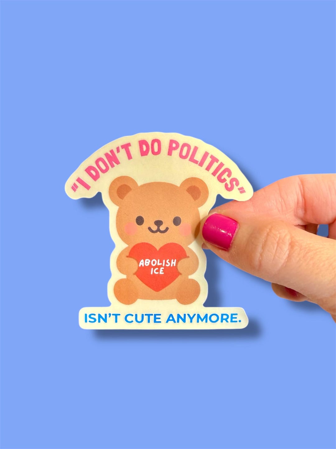 Political Vinyl Sticker | Liberal | Anti ICE | Teddy Bear | Feminist ...