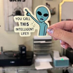 Alient Intelligent Life Vinyl Sticker L Water Bottle Sticker | Funny ...