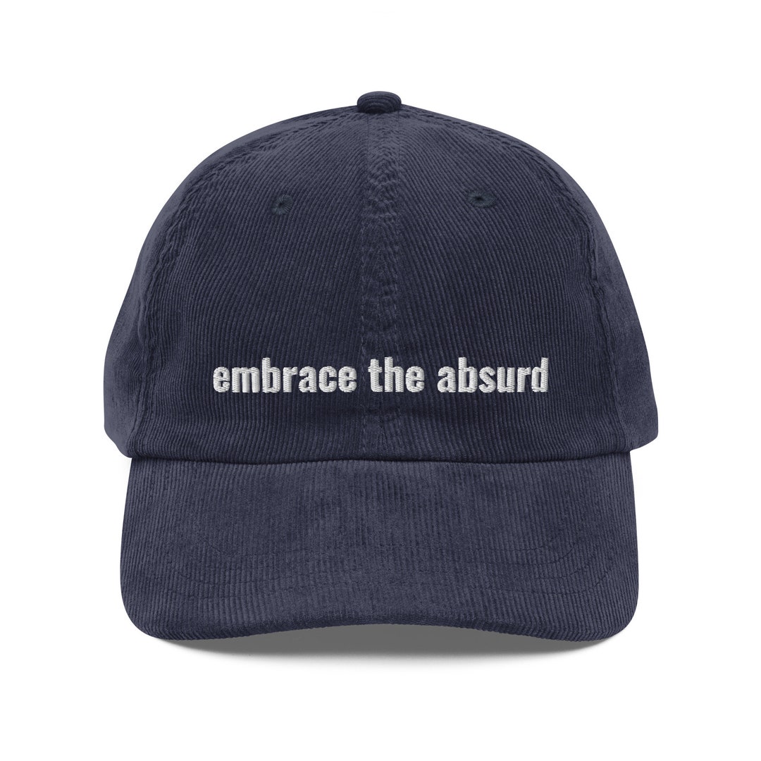 Embrace the Absurd Hat - Etsy