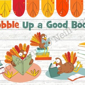 Thanksgiving Fall Reading Bulletin Board, Gobble up a Good Book ...