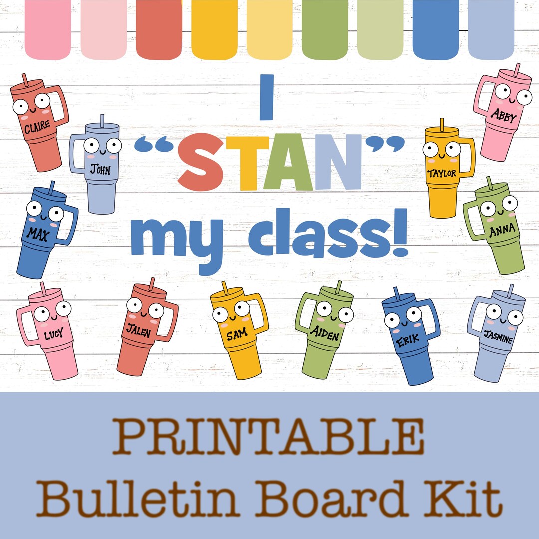 I “STAN” My Class Stanley Cup Themed Bulletin Board Kit for Middle/high ...