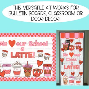 I Love My Class a LATTE, I Love My School a LATTE Bulletin Board and ...