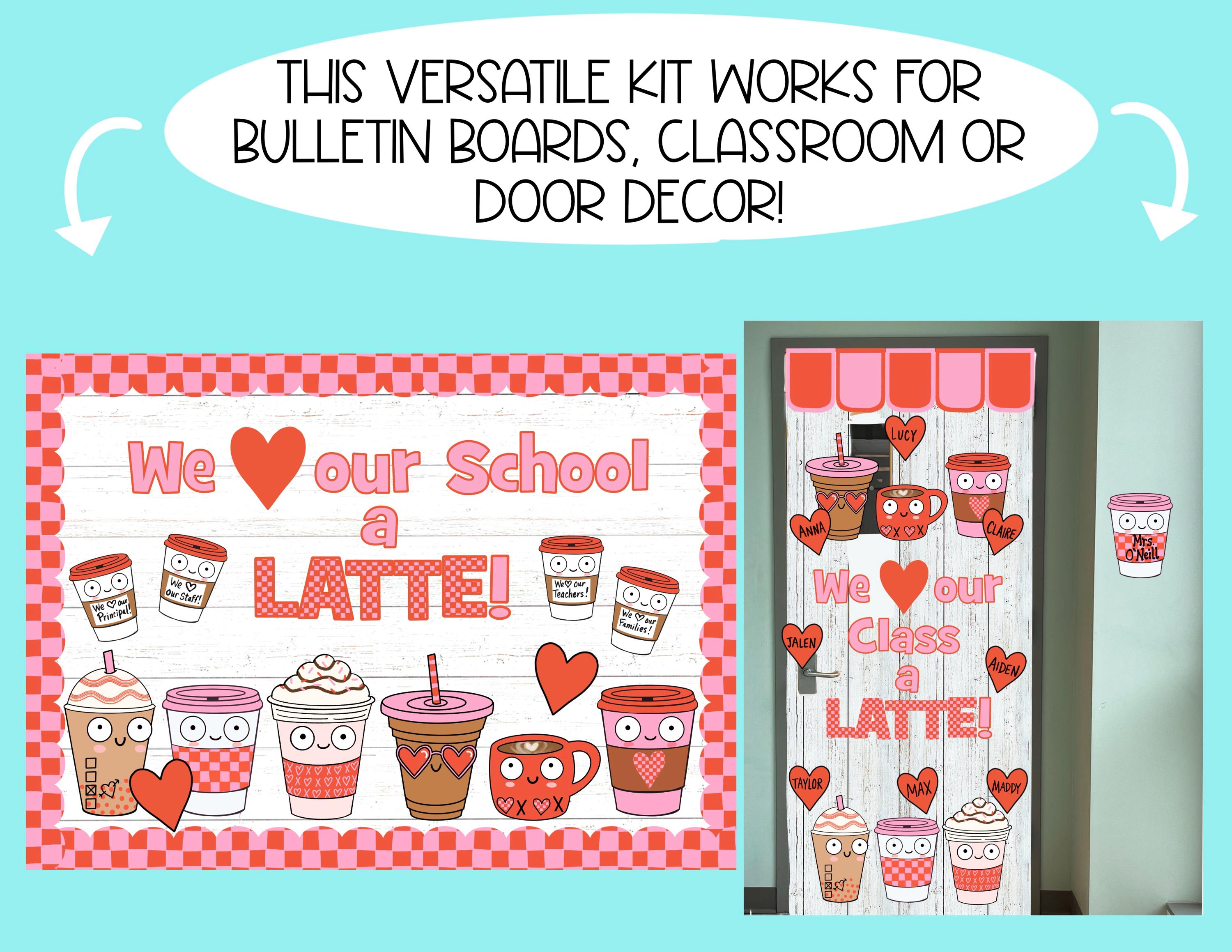 I Love My Class a LATTE, I Love My School a LATTE Bulletin Board and ...
