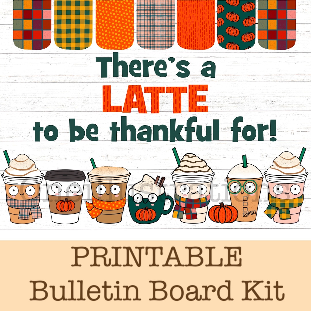 There’s a LATTE to Be Thankful for Bulletin Board/door Decor Kit for ...