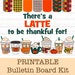 Theres a LATTE to Be Thankful for Bulletin Board/door Decor Kit for ...