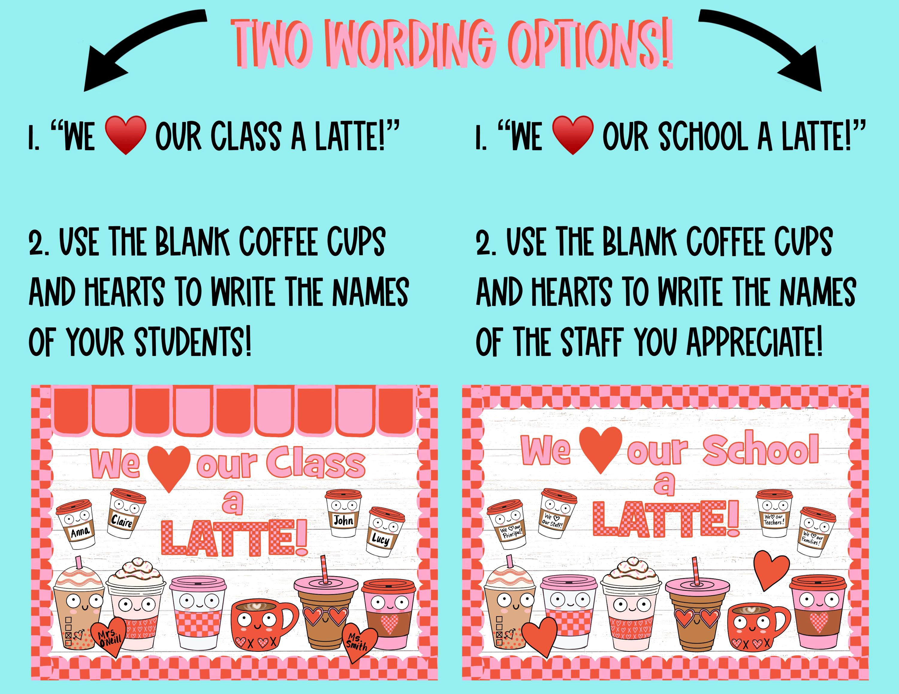 I Love My Class a LATTE, I Love My School a LATTE Bulletin Board and ...