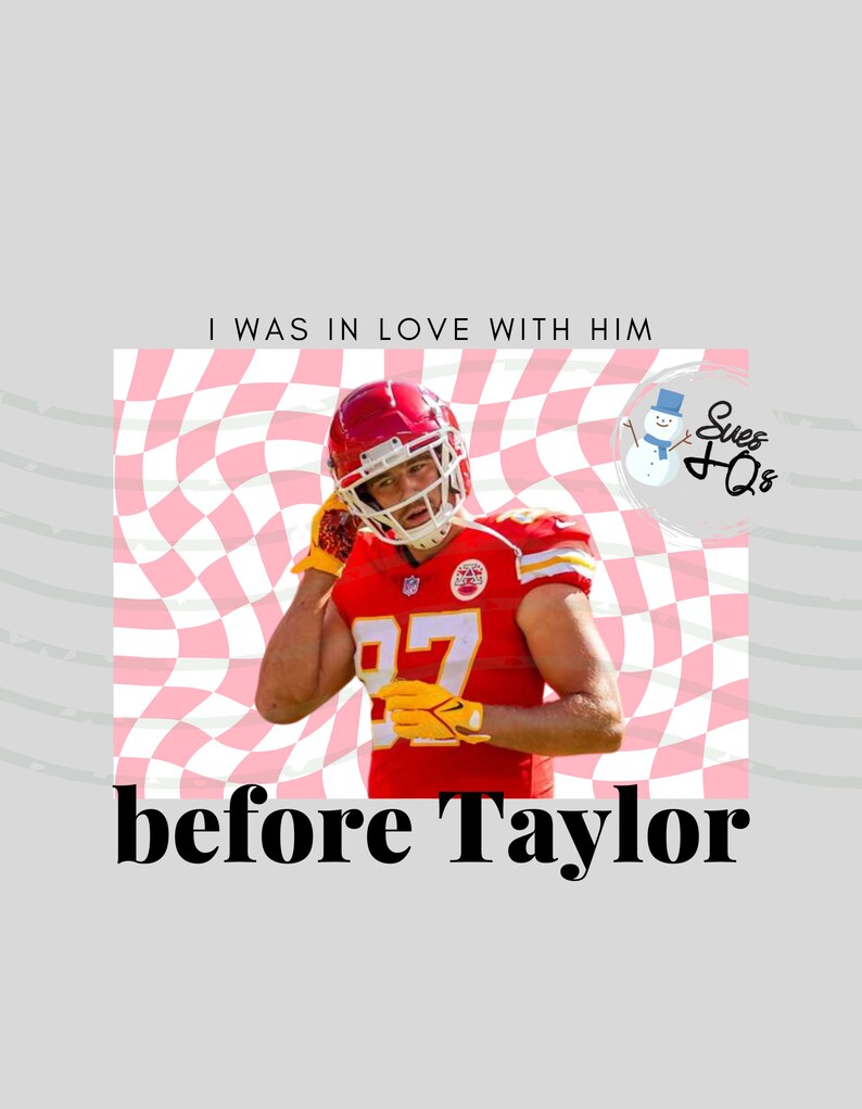 Travis Kelce PNG File / Tkelce / Taylor / Traylor Swelce / 87 / KC ...