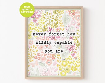 Never Forget How Wildly Capable You Are Wall Art - Etsy