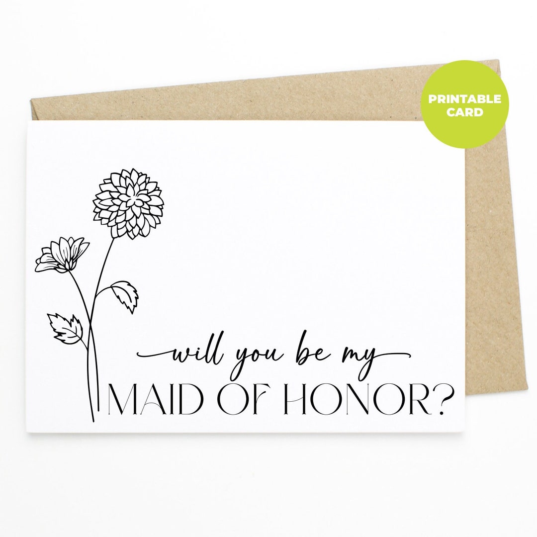 PRINTABLE Maid of Honor Proposal Card - Will You Be My Maid of Honor ...