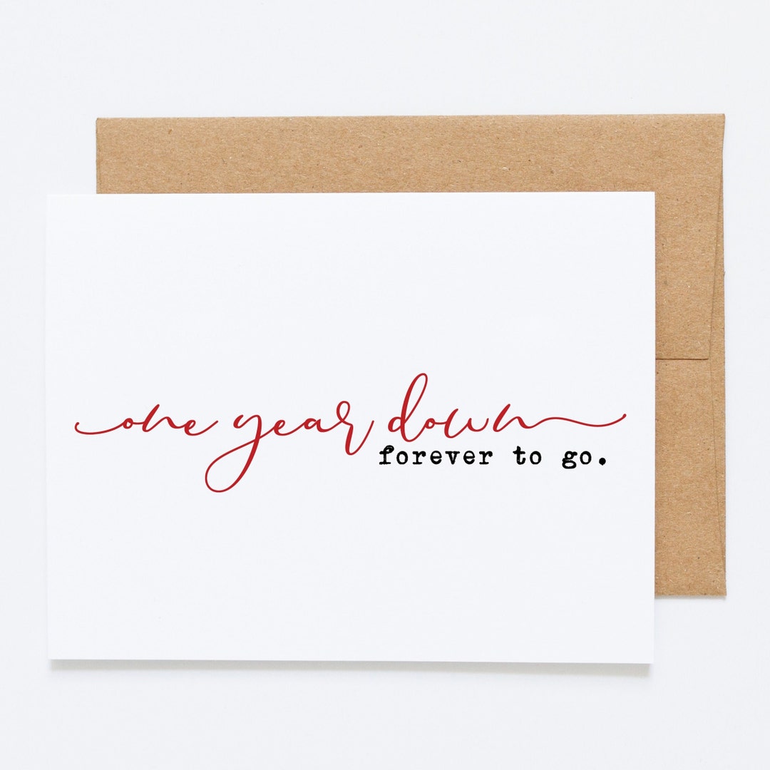 One Year Down Forever to Go - Anniversary Card - Celebrating a Year of ...