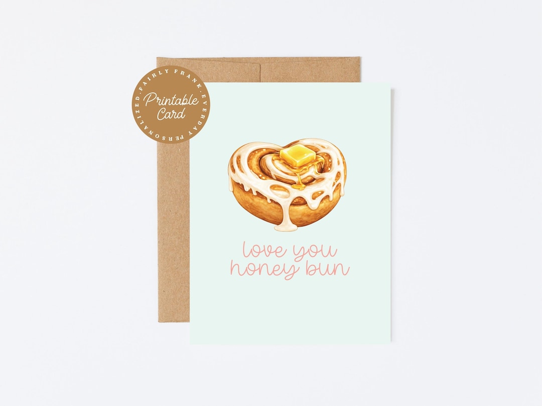 Love You Honey Bun Card Printable, Cinnamon Bun Love Card, Cute Food ...