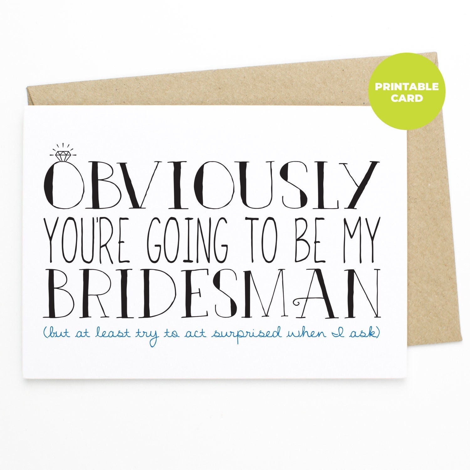 PRINTABLE Funny Bridesman Proposal Card Obviously You're - Etsy