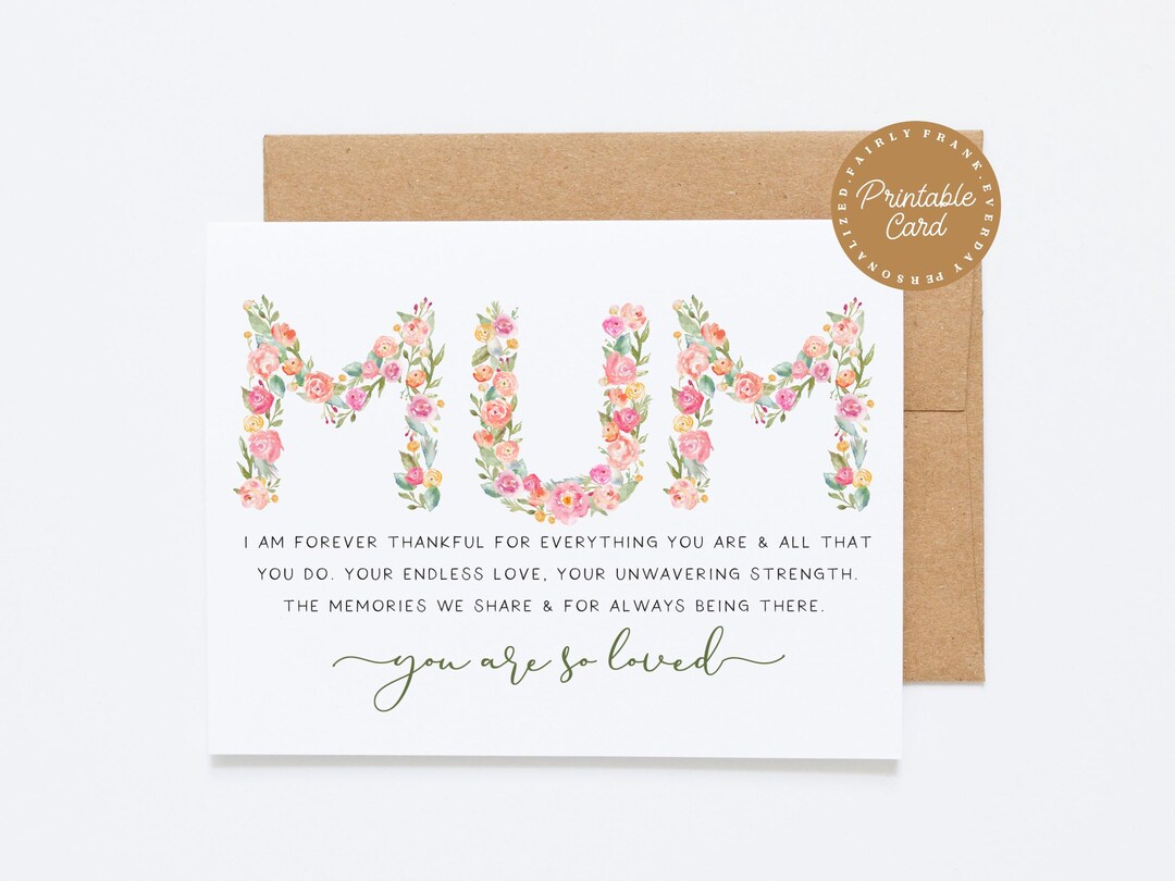 PRINTABLE Card - E Card - Mum, I Am Forever Thankful for Everything You ...