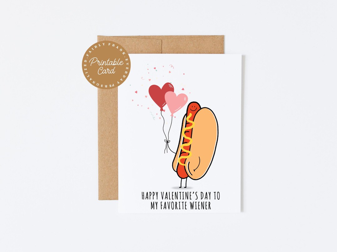 Funny Valentine Card Printable | Hot Dog Valentine Card | Cheeky Love ...