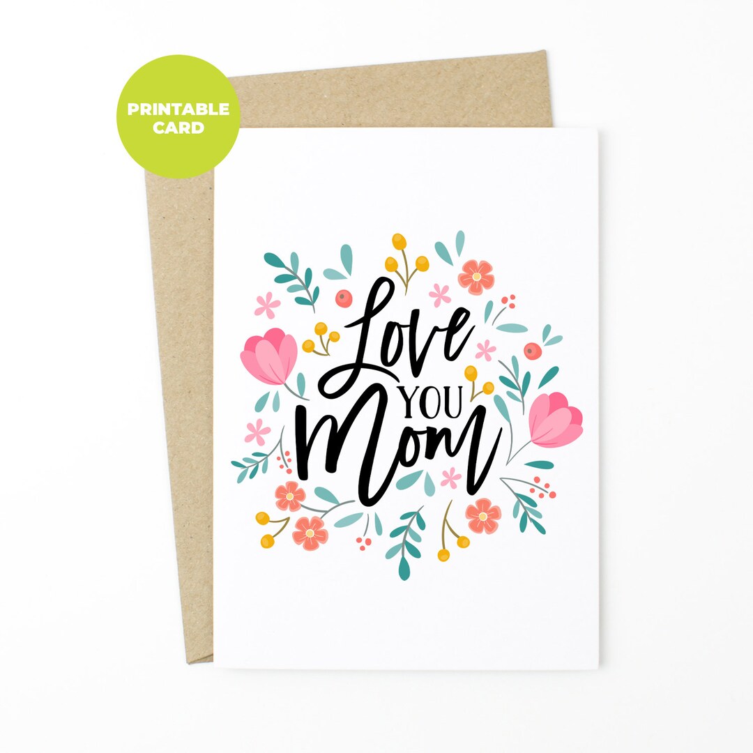 PRINTABLE Card for Mom Mother's Day Card Birthday Card - Etsy