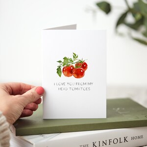 PRINTABLE Food Pun Card - I Love You From My Head Tomatoes ...