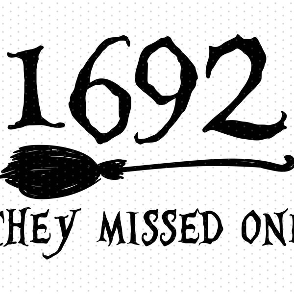Salem 1692 They Missed One Png - Etsy