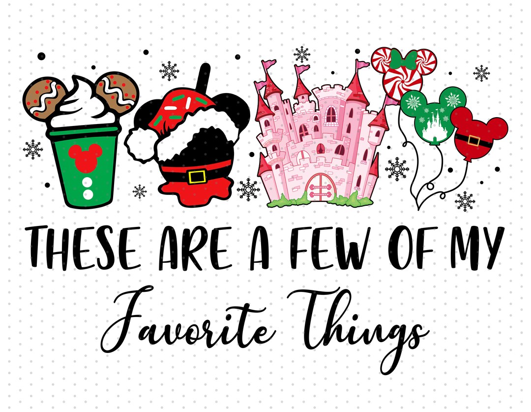 These Are A Few of My Favorite Things Png, Merry Christmas Png, Family ...