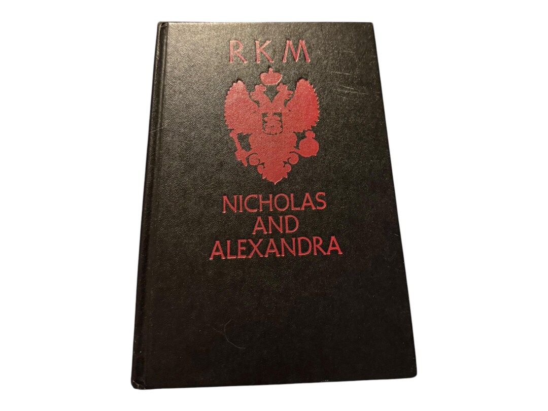 1967 Nicholas and Alexandra Vintage Book by Robert Kinloch Massie ...