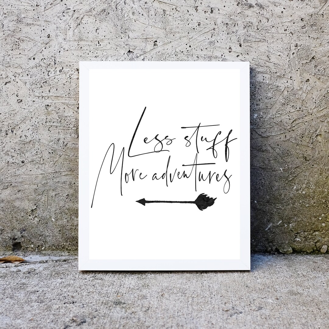 A4 Digital Download Less Stuff More Adventures - Etsy