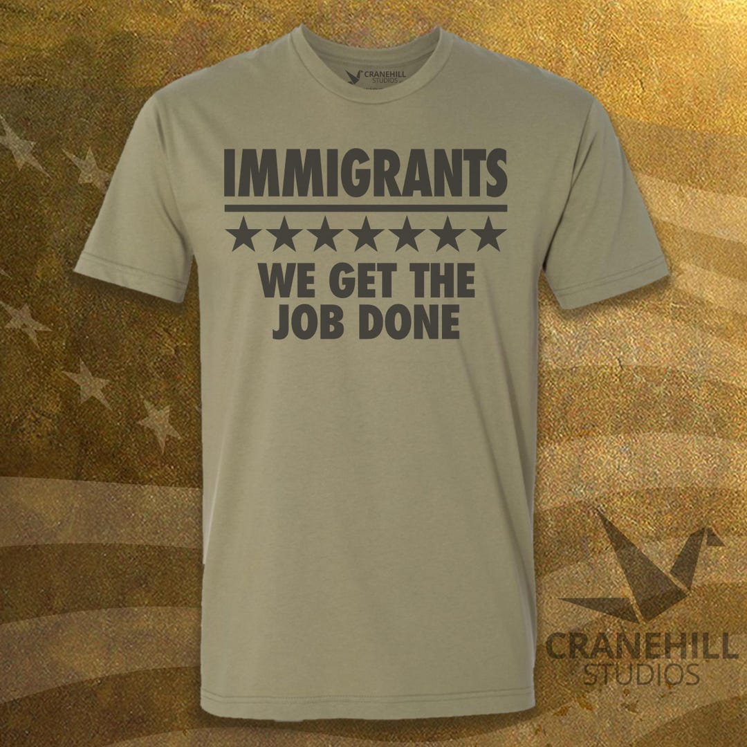 Immigrants We Get the Job Done T-shirt - Hamilton Musical Theatre Shirt ...