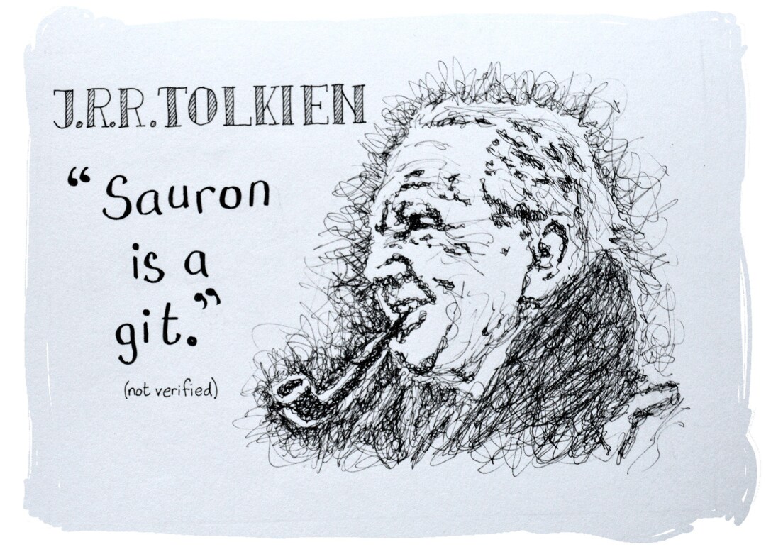 ORIGINAL "jrr Tolkien" Funny Quotation Drawing, or 1 of 5 Ltd Edition ...