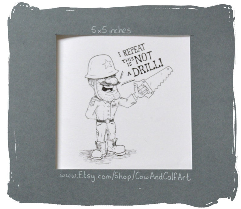 ORIGINAL "drill Sergeant" Cartoon, or 1 of 5 Limited Edition Prints ...
