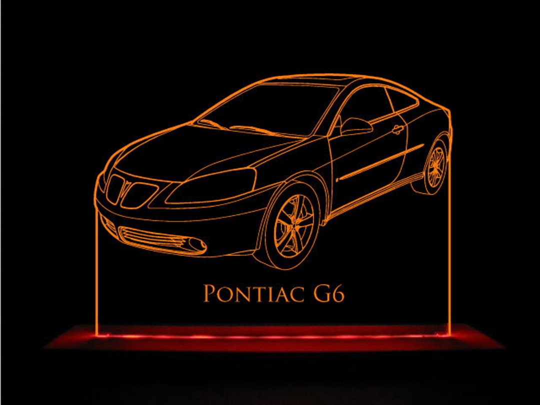 Pontiac G6 Edge Lit LED Acrylic Light up Sign Desk Model Night - Etsy